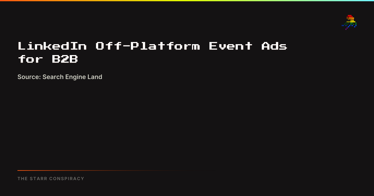 LinkedIn Off-Platform Event Ads for B2B