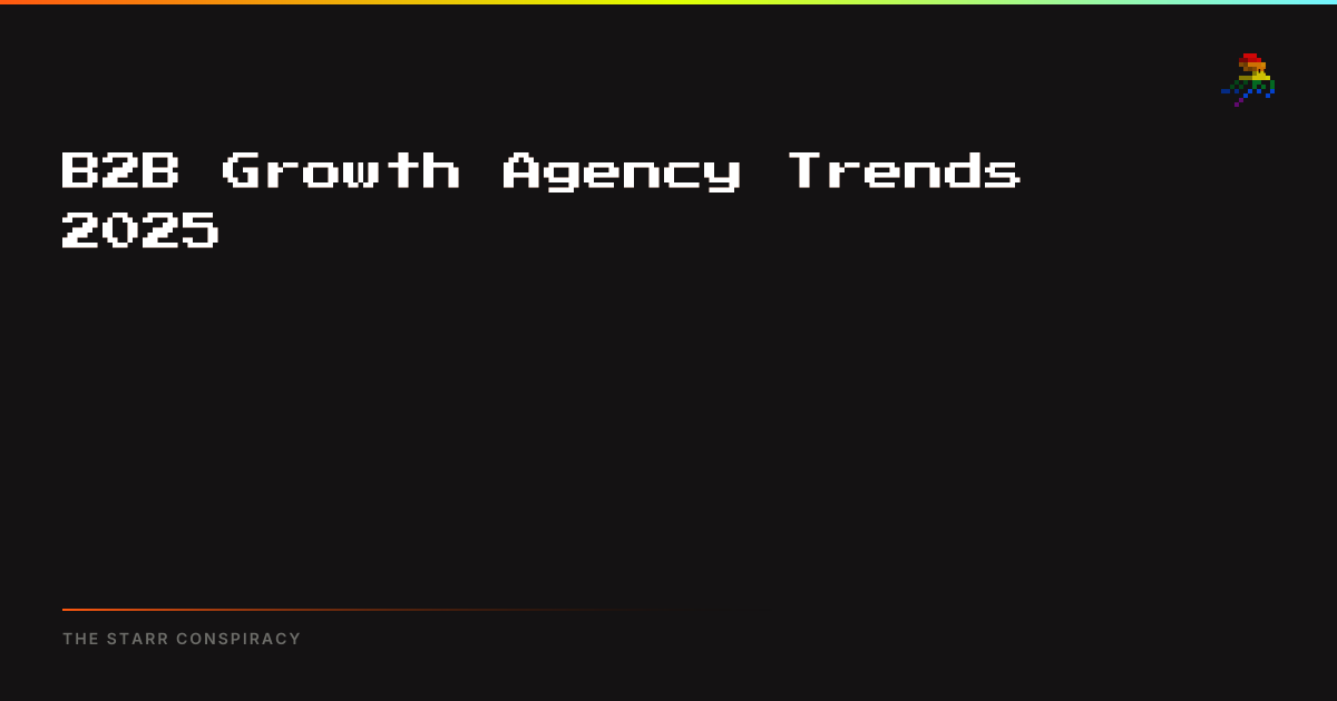 B2B Growth Agency Trends 2025